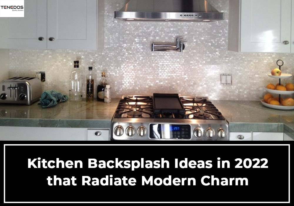 Kitchen Backsplash Ideas in 2022 that Radiate Modern Charm – Stone Tile ...